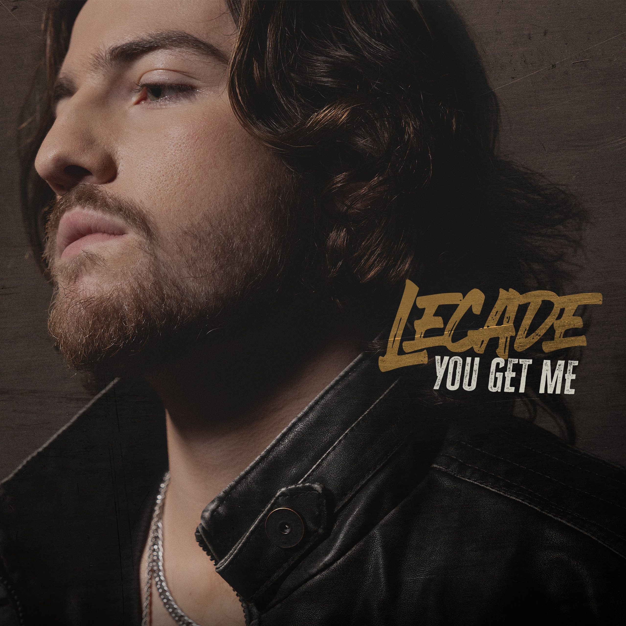 LECADE RELEASES RAW NEW TRACK “YOU GET ME” OUT NOW - Big Machine Label ...