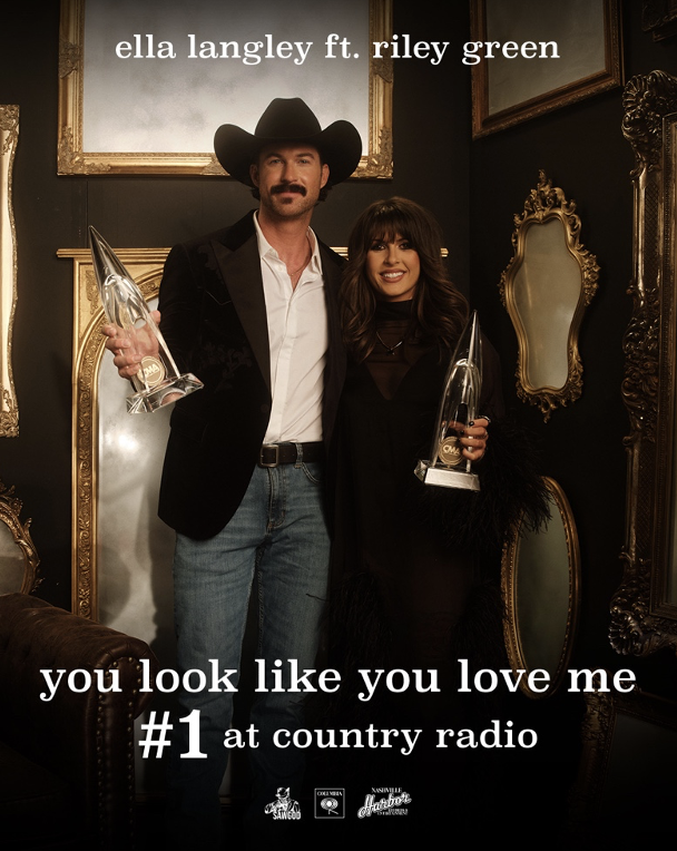 ELLA LANGLEY AND RILEY GREEN'S “you look like you love me” EARNS NO. 1 ...