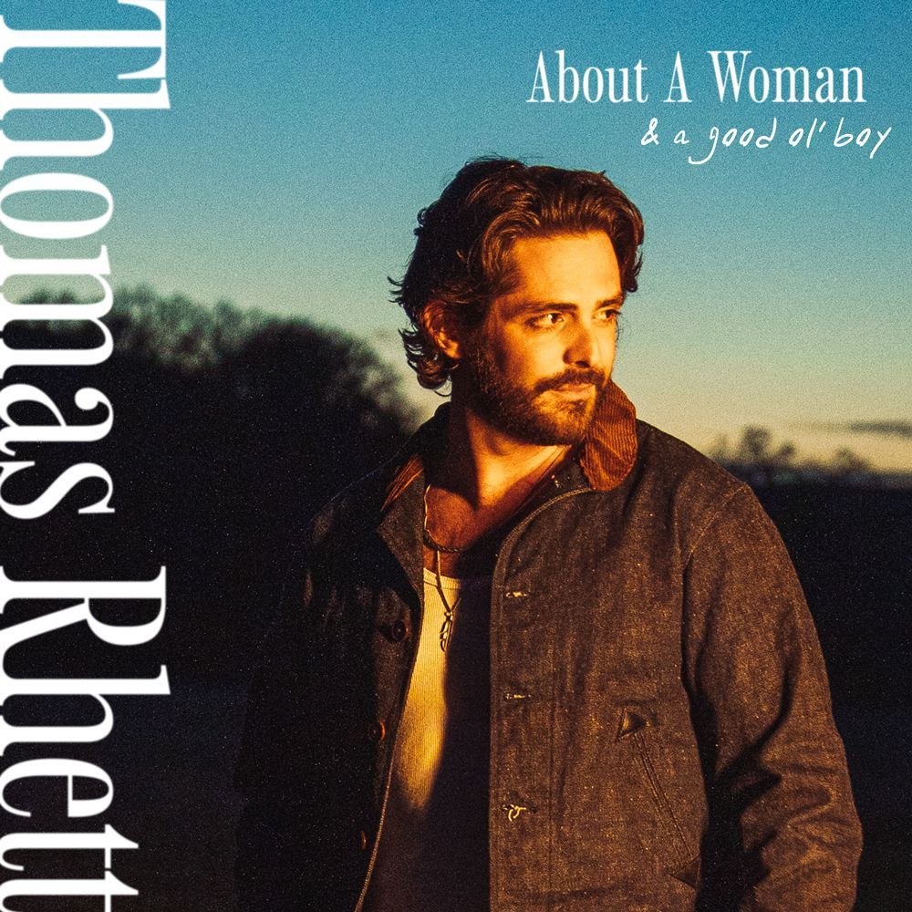 Thomas Rhett Drops New Single "About a Woman & a Good Ol' Boy ...